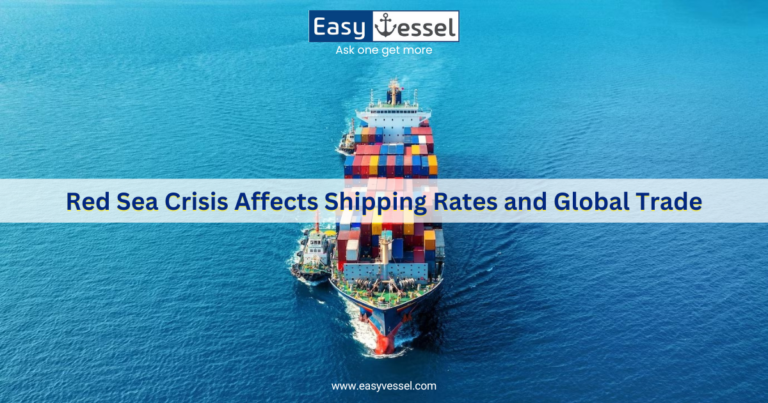 Red Sea Crisis Affects Shipping Rates and Global Trade - Easyvessel