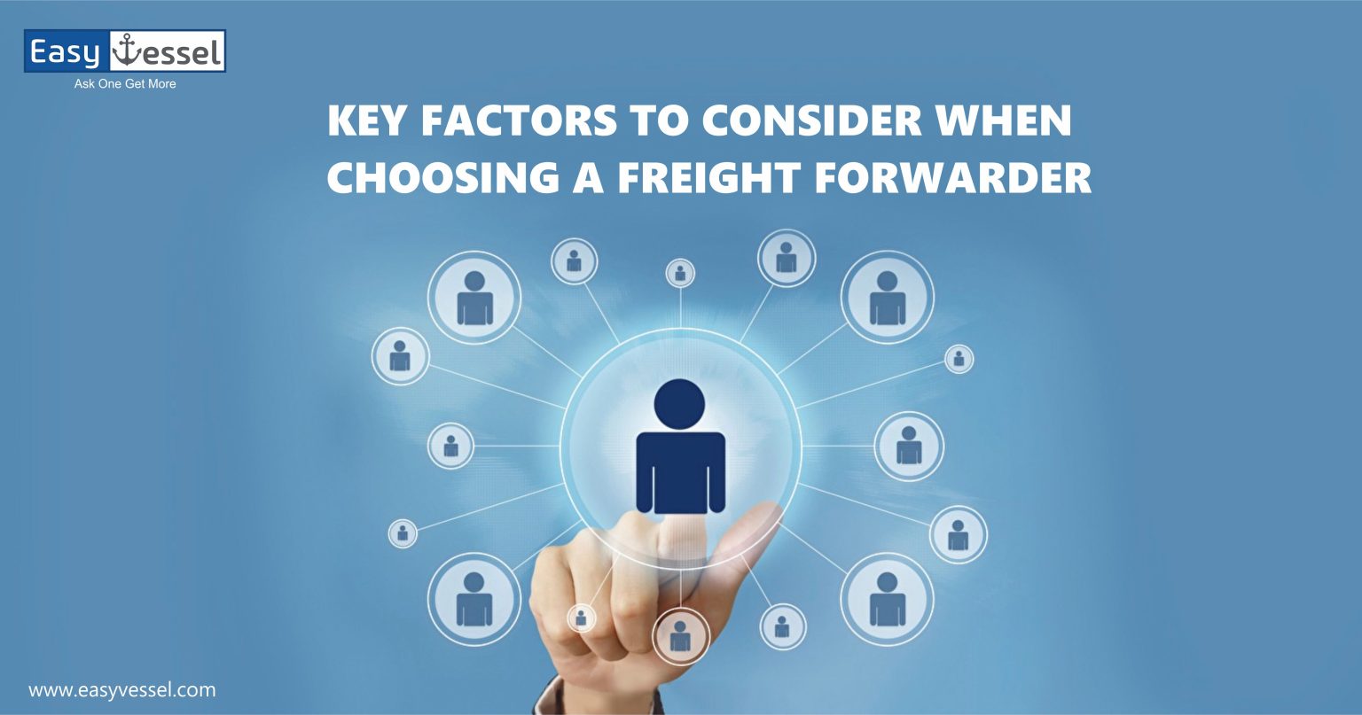 8 Key Factors to Consider When Choosing a Freight Forwarder - Easyvessel
