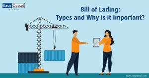 Bill of Lading: Types and Why is it Important? - Easyvessel