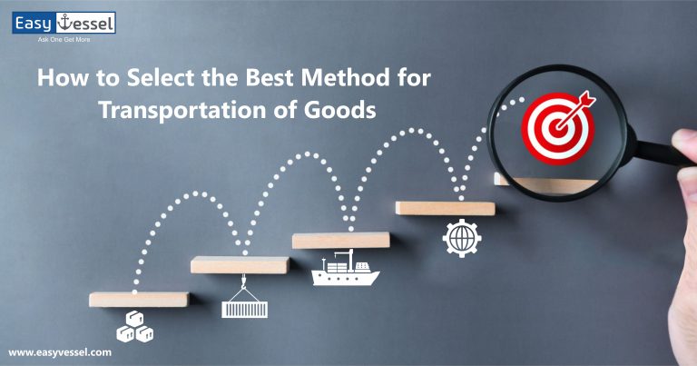 How to Select the Best Method for Transportation of Goods