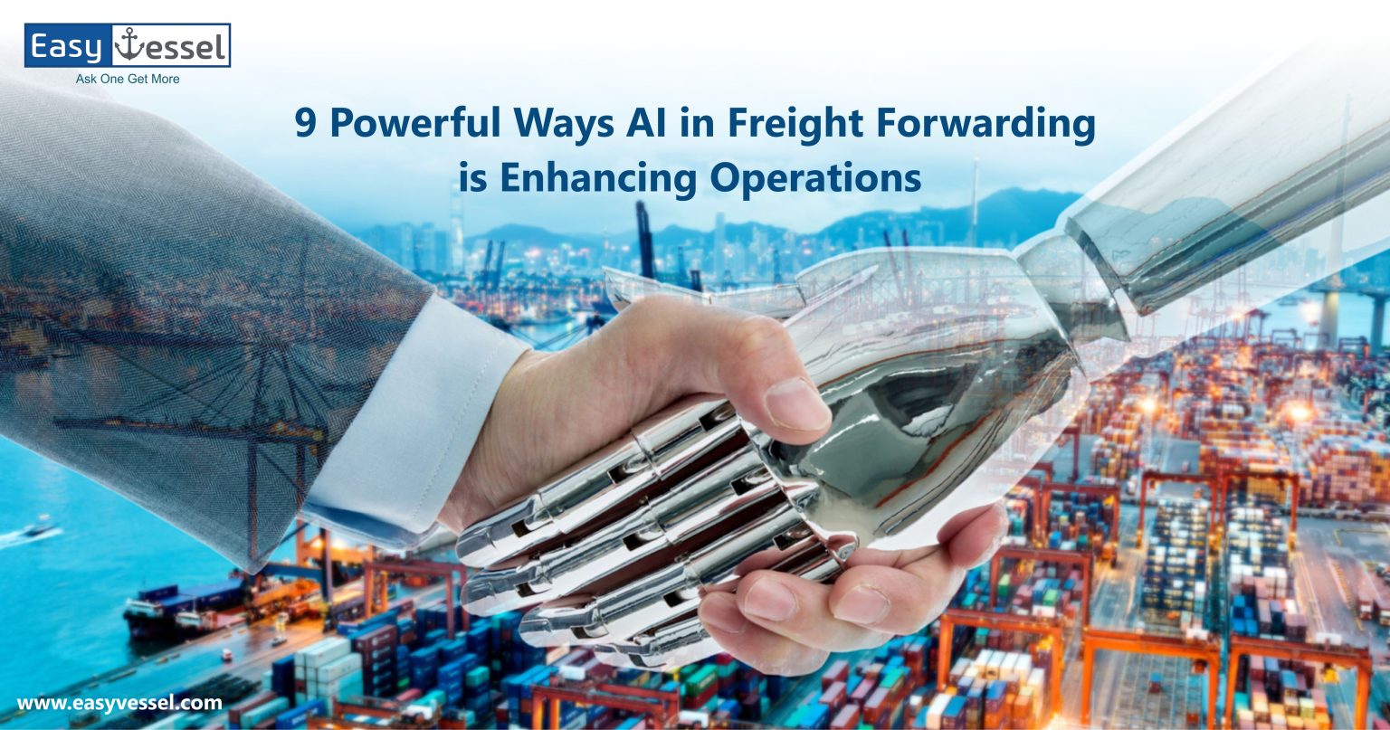 9 Powerful Ways AI in Freight Forwarding is Enhancing Operations